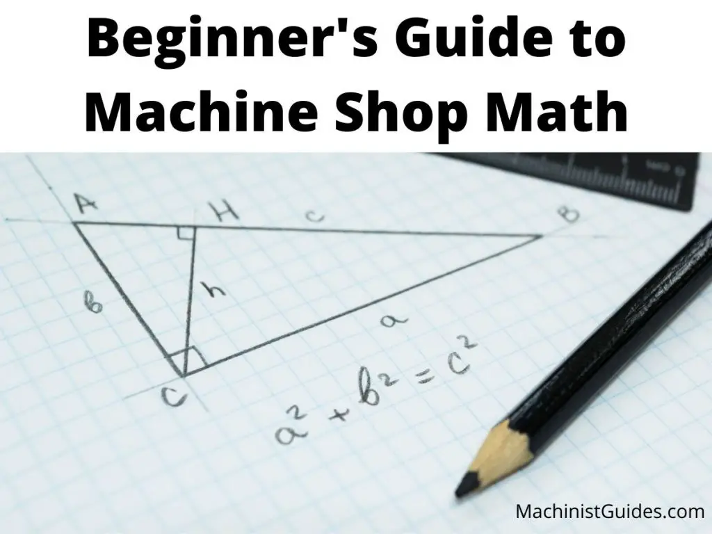 Beginner's Guide to Machine Shop Math - Machinist Guides